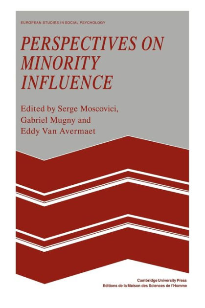 Perspectives on Minority Influence by Serge Moscovici, Paperback ...