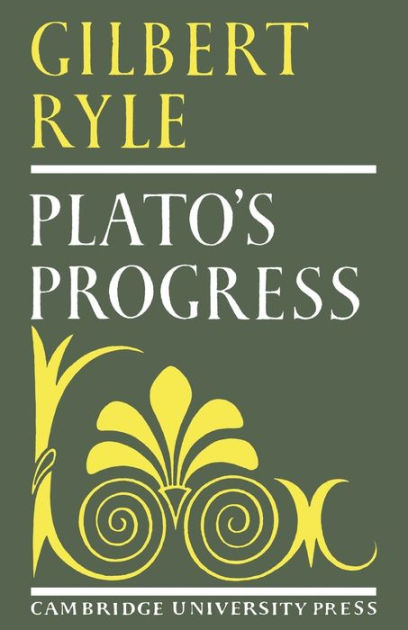 Plato's Progress by Gilbert Ryle, Paperback | Barnes & Noble®