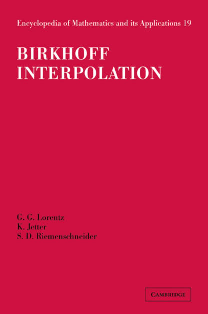 Birkhoff Interpolation by G. G. Lorentz, K. Jetter, S. D ...