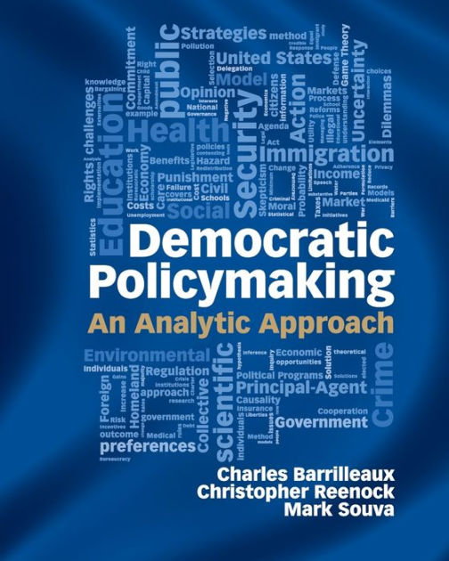 Democratic Policymaking: An Analytic Approach by Charles Barrilleaux ...