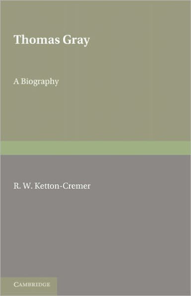 Thomas Gray by Ketton-Cremer, Paperback | Barnes & Noble®