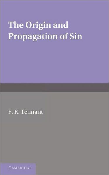 The Origin and Propagation of Sin by F. R. Tennant, Paperback | Barnes ...