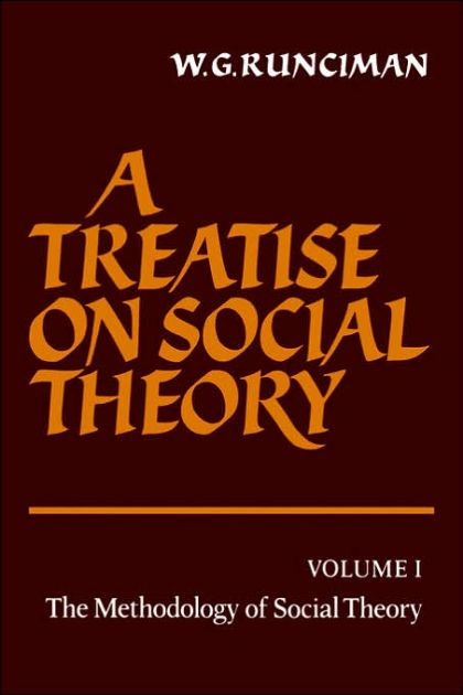 A Treatise on Social Theory by W. G. Runciman, Paperback | Barnes & Noble®