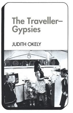 The Traveller-Gypsies by Judith Okely, Paperback | Barnes & Noble®