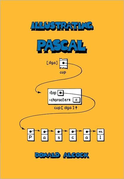 Illustrating Pascal by Donald G. Alcock, Paperback | Barnes & Noble®