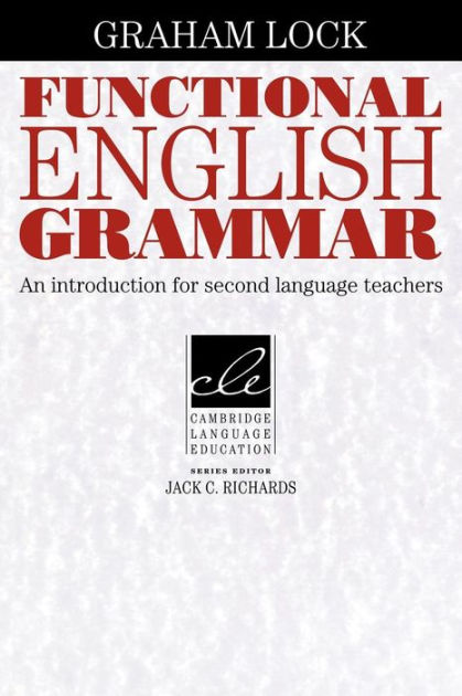 Functional English Grammar: An Introduction for Second Language ...