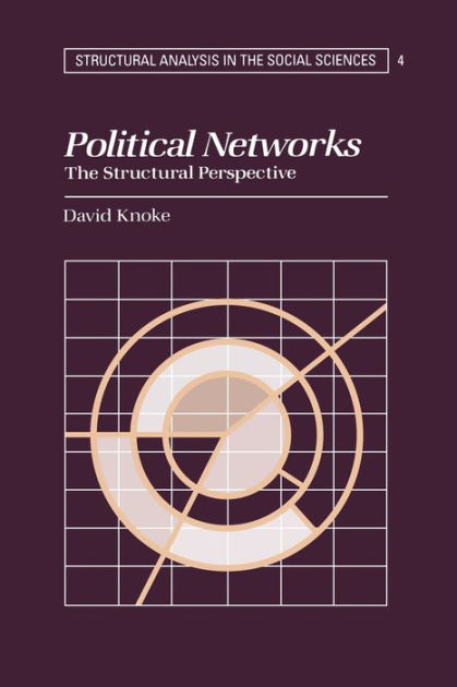 Political Networks: The Structural Perspective / Edition 1 by David ...