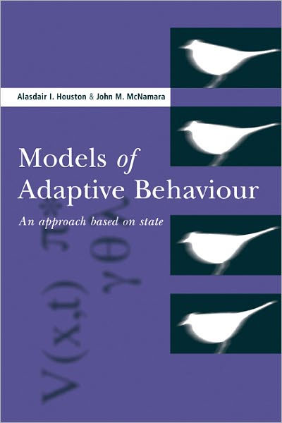 Models of Adaptive Behaviour: An Approach Based on State by Alasdair I ...