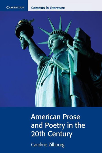 American Prose and Poetry in the 20th Century by Caroline Zilboorg ...