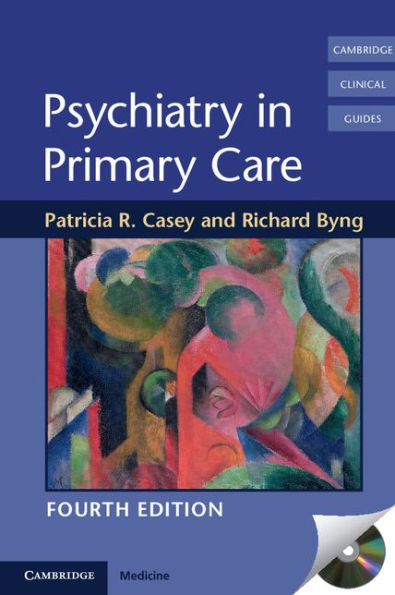 Psychiatry in Primary Care / Edition 4 by Patricia R. Casey, Richard ...