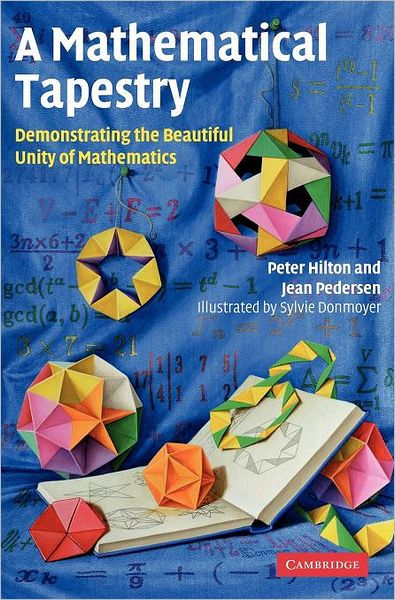 A Mathematical Tapestry: Demonstrating the Beautiful Unity of ...