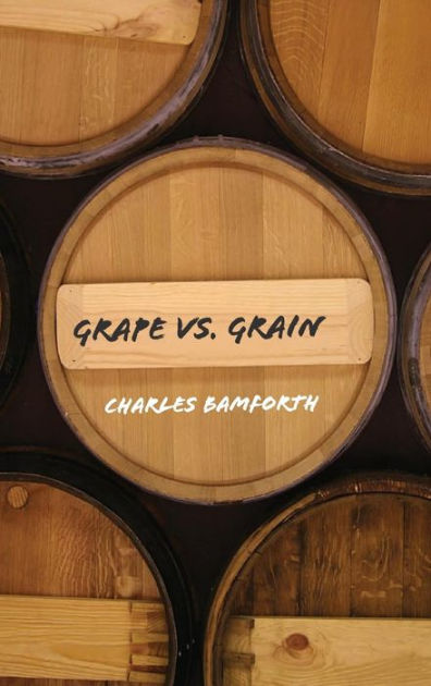 Grape vs. Grain: A Historical, Technological, and Social Comparison of ...