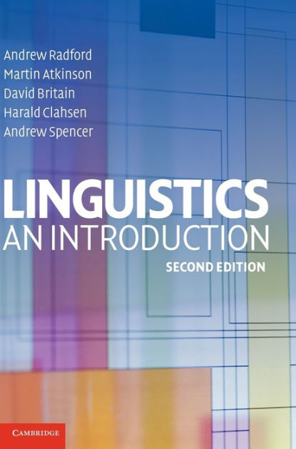 Linguistics: An Introduction by Andrew Radford, Martin Atkinson, David ...