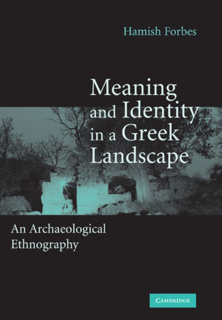 Meaning and Identity in a Greek Landscape: An Archaeological ...