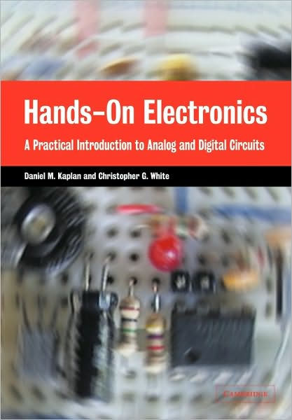 Hands-On Electronics: A Practical Introduction to Analog and Digital ...