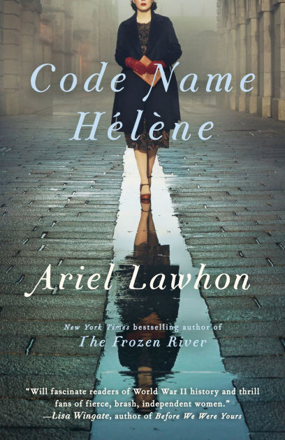 Code Name Hélène: A Novel by Ariel Lawhon, Paperback | Barnes & Noble®