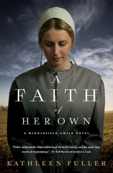 A Faith of Her Own by Kathleen Fuller, Paperback | Barnes & Noble®