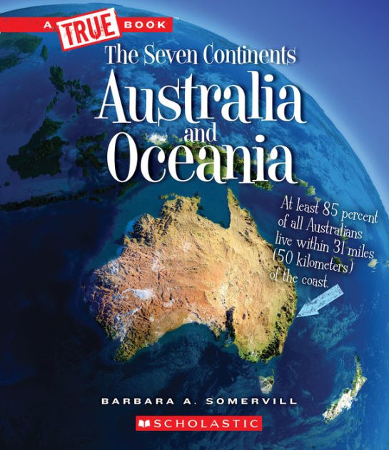 Australia and Oceania (A True Book: The Seven Continents) by Barbara A ...