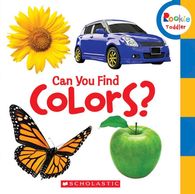Can You Find Colors? (Rookie Toddler) by Scholastic, Board Book ...