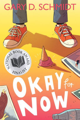 Okay for Now by Gary D. Schmidt, Paperback | Barnes & Noble®