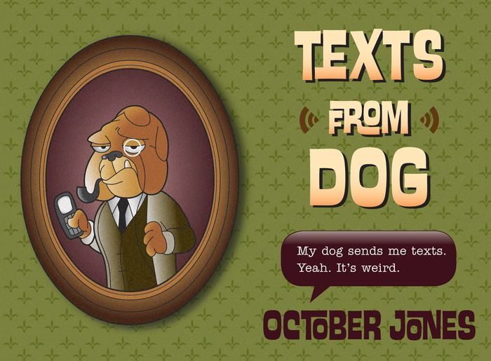 Texts from Dog by October Jones | eBook | Barnes & Noble®