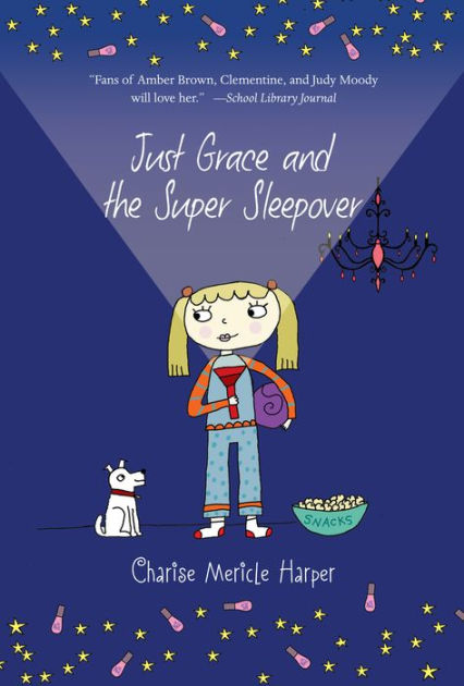 Just Grace and the Super Sleepover (Just Grace Series #11) by Charise ...