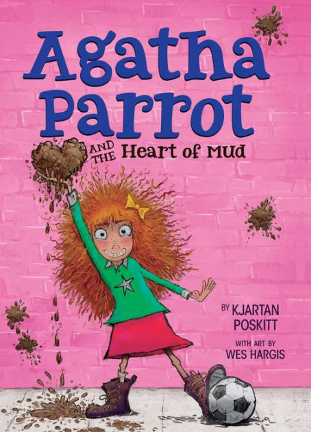 Agatha Parrot and the Heart of Mud (Agatha Parrot Series #4) by Kjartan ...