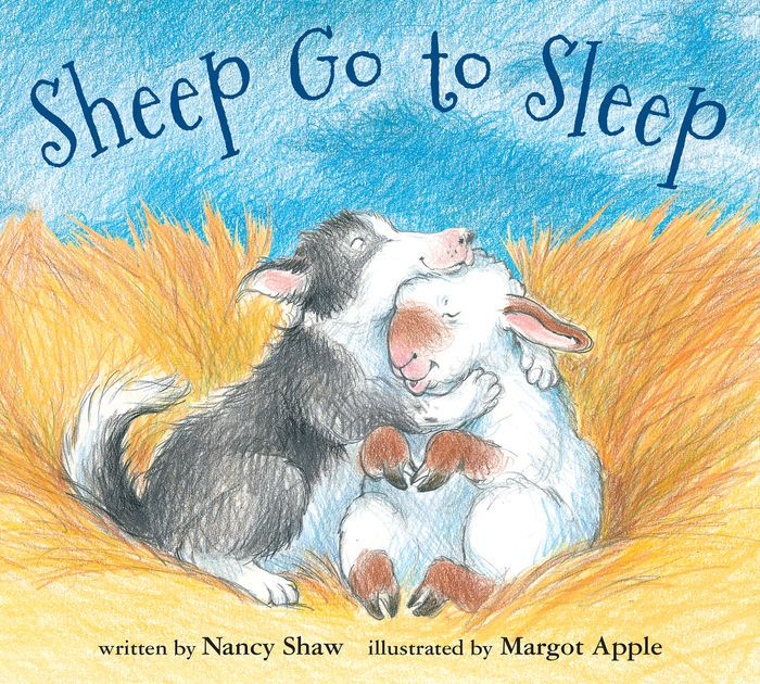 Sheep Go to Sleep by Nancy E. Shaw, Margot Apple, Paperback | Barnes ...