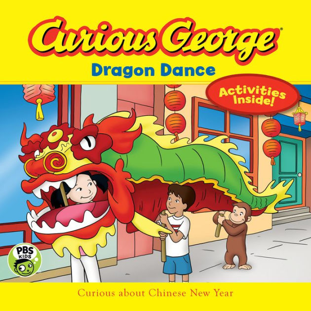 Curious George Dragon Dance by H. A. Rey | eBook (NOOK Kids) | Barnes ...