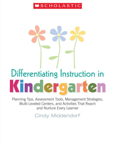 Differentiating Instruction in Kindergarten: Planning Tips, Assessment ...