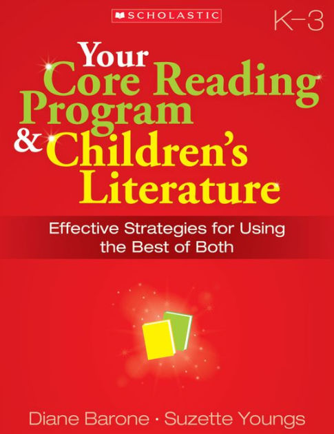 Your Core Reading Program & Children's Literature: Grades K-3 ...