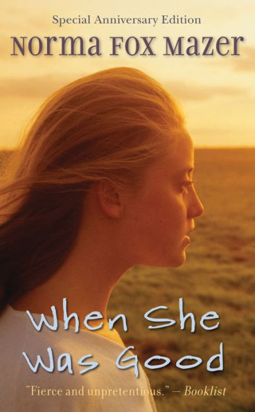 When She Was Good by Norma Fox Mazer | eBook | Barnes & Noble®