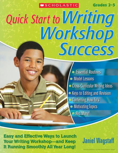Quick Start to Writing Workshop Success: Easy and Effective Ways to ...