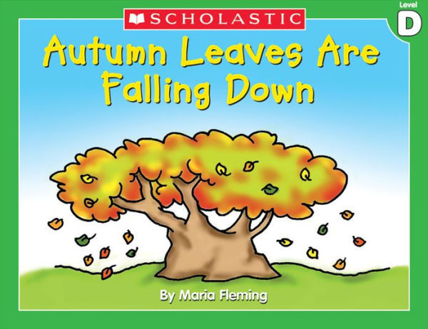 Little Leveled Readers: Autumn Leaves Are Falling Down (Level D): Just ...