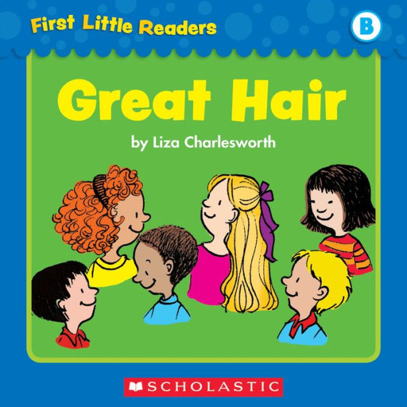 First Little Readers: Great Hair (Level B) by Liza Charlesworth | eBook ...