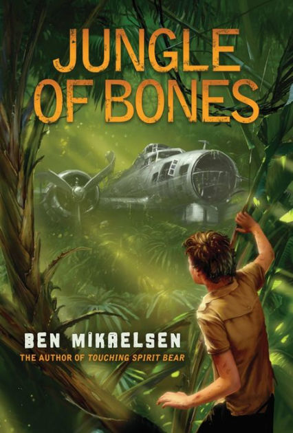 Jungle of Bones by Ben Mikaelsen, Hardcover | Barnes & Noble®