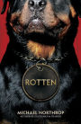 Rotten by Michael Northrop | eBook | Barnes & Noble®