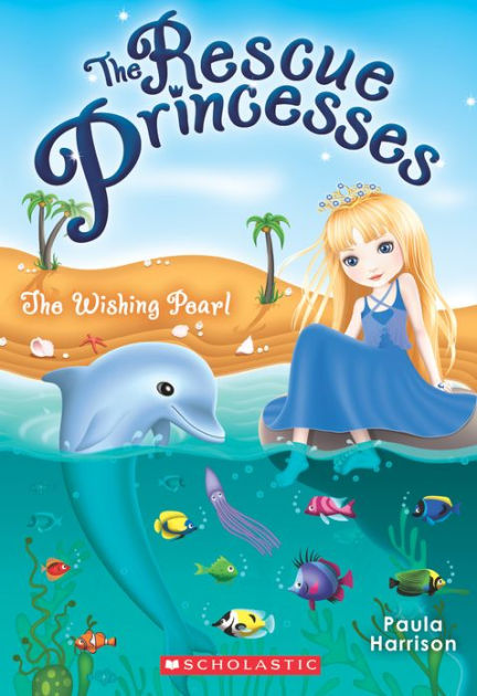 Wishing Pearl (Rescue Princesses Series #2) by Paula Harrison | eBook ...