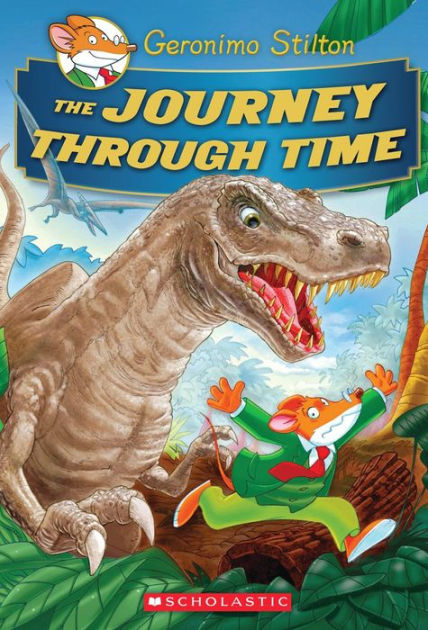The Journey Through Time (Geronimo Stilton Journey Through Time Series ...