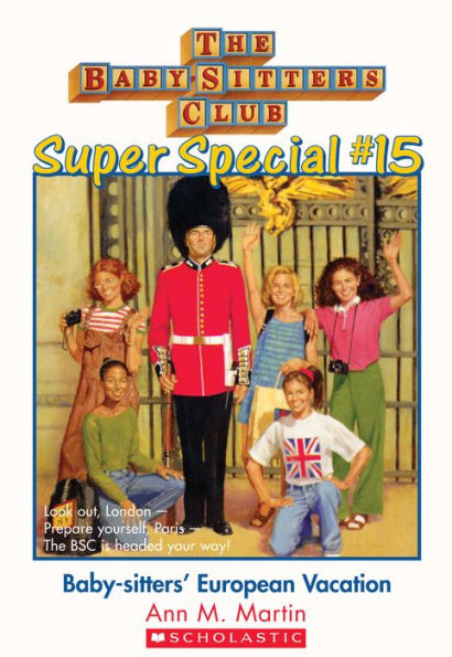 Baby-Sitters' European Vacation (The Baby-Sitters Club: Super Special Series #15) by Ann M ...