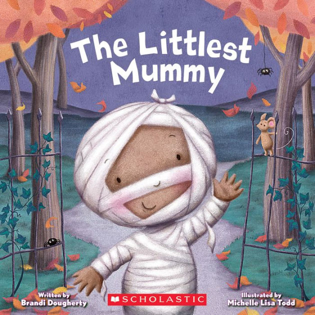 The Littlest Mummy (The Littlest Series) by Brandi Dougherty, Michelle ...