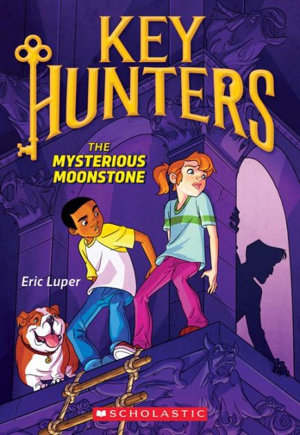 The Mysterious Moonstone (Key Hunters #1) by Eric Luper, Paperback ...