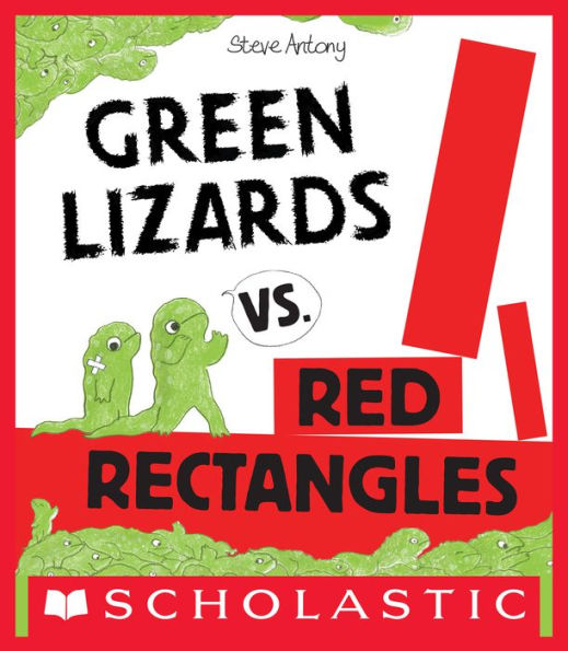 Green Lizards vs. Red Rectangles by Steve Antony | eBook (NOOK Kids ...