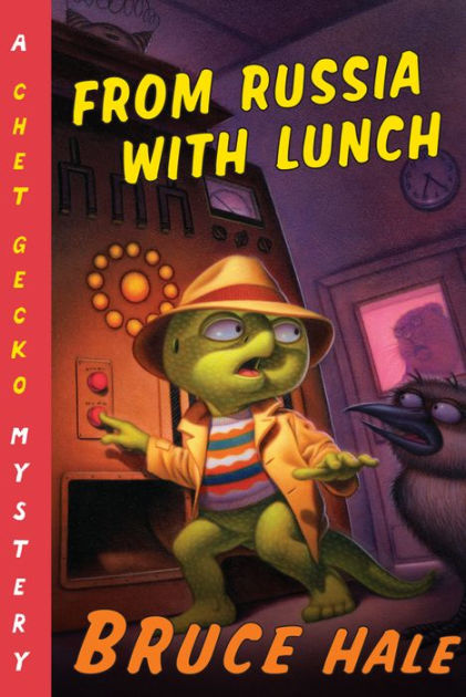 From Russia with Lunch (Chet Gecko Series) by Bruce Hale, Paperback ...
