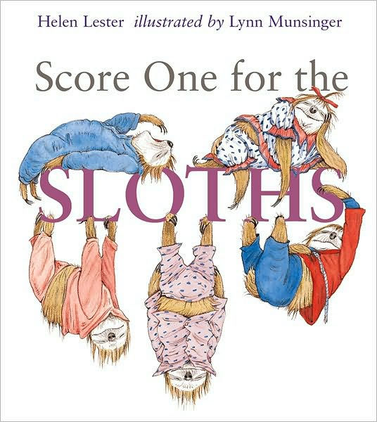 Score One for the Sloths by Helen Lester, Lynn Munsinger | eBook (NOOK ...