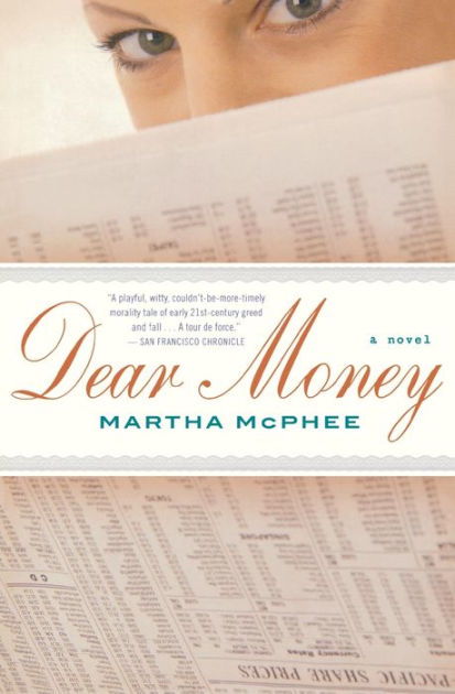 Dear Money by Martha McPhee, Paperback | Barnes & Noble®