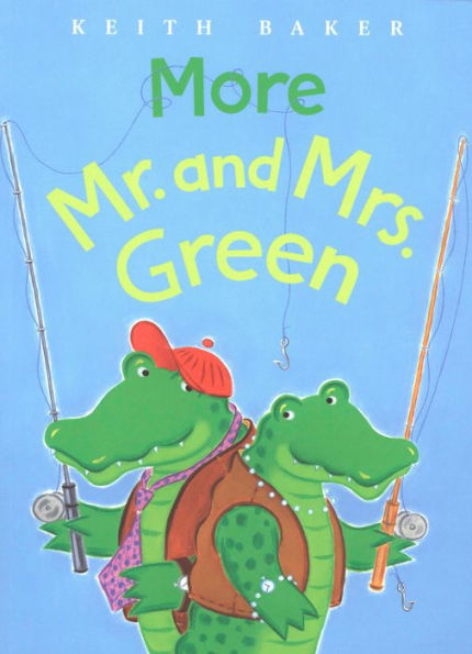 More Mr. and Mrs. Green (Mr. and Mrs. Green Series #2) by Keith Baker ...