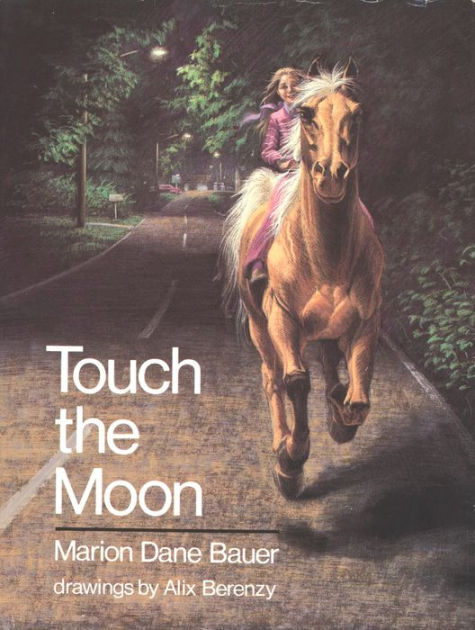 Touch the Moon by Marion Dane Bauer, Alix Berenzy | eBook | Barnes & Noble®