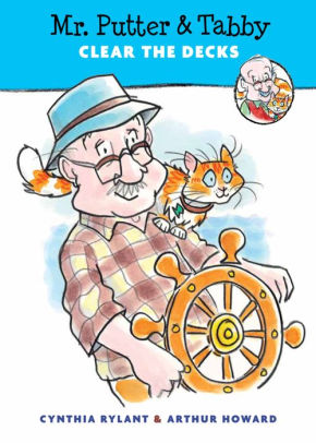 Mr. Putter and Tabby Clear the Decks by Cynthia Rylant, Arthur Howard ...