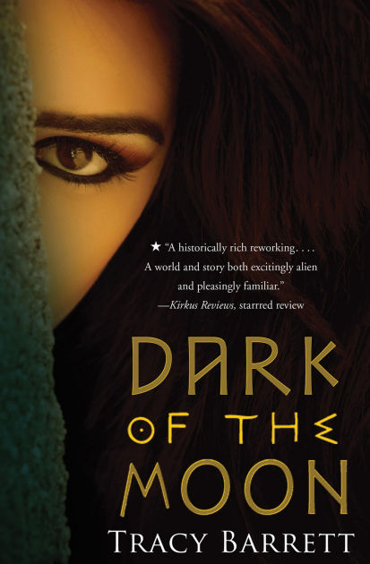 Dark of the Moon by Tracy Barrett, Paperback | Barnes & Noble®